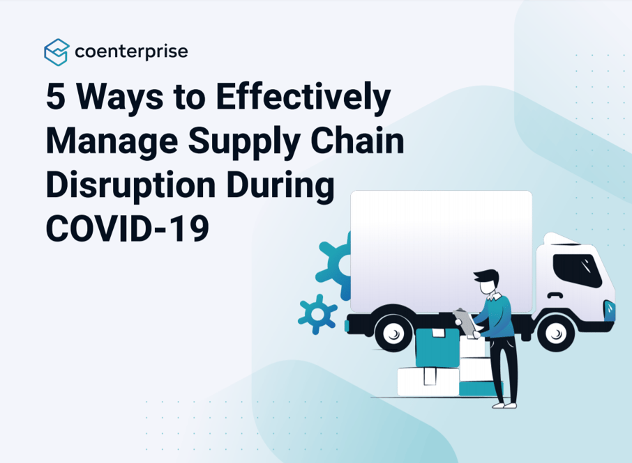 CoEnterprise | 5 Ways to Effectively Manage Supply Chain Disruption ...