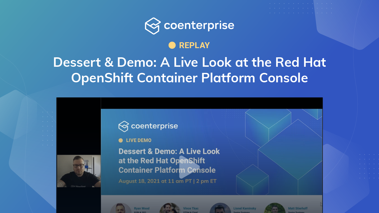 Sign up to watch the replay of our Red Hat OpenShift Container Platform ...
